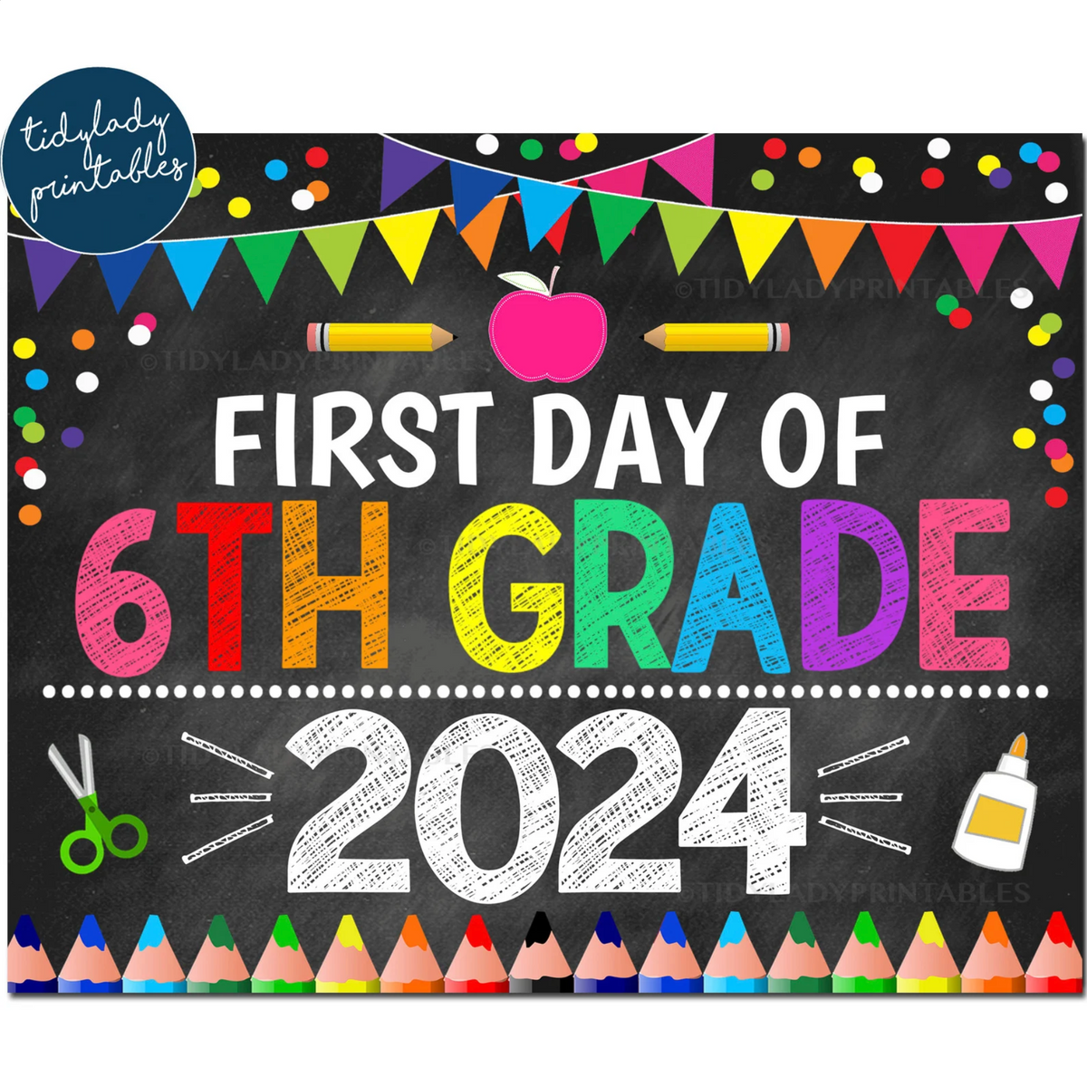 First Day of Sixth Grade 2025 School Sign | TidyLady Printables