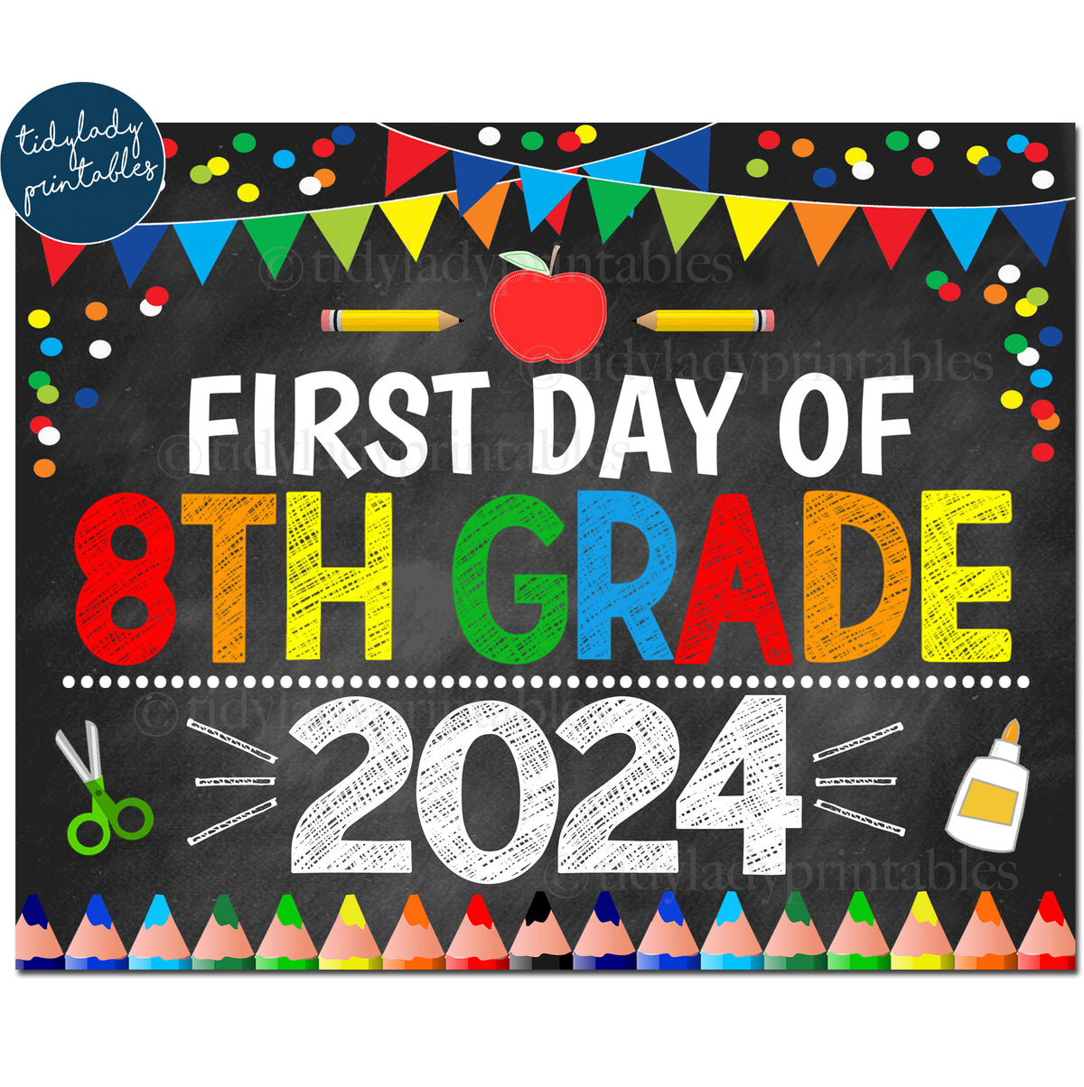 First Day of Eighth Grade 2024 Sign | TidyLady Printables