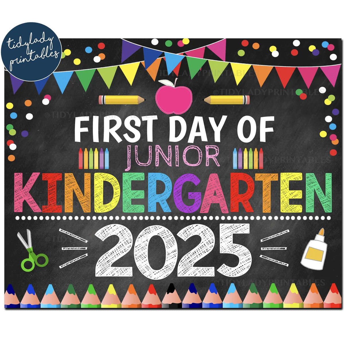 First Day of Junior Kindergarten 2025 Printable School Sign — TidyLady ...