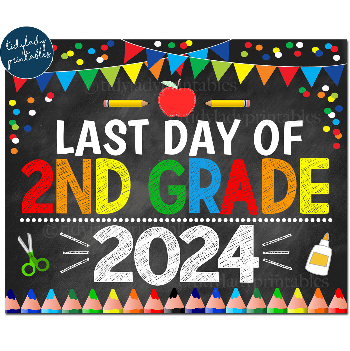 Last Day of Second Grade 2024 School Sign | TidyLady Printables