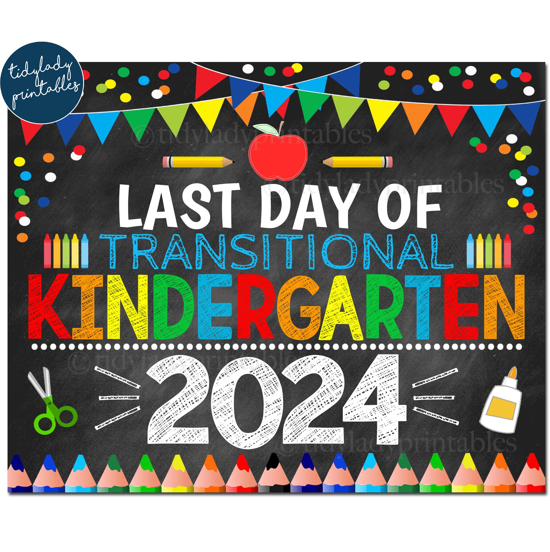 Last Day of Transitional Kindergarten 2024 School Sign Prop — TidyLady ...