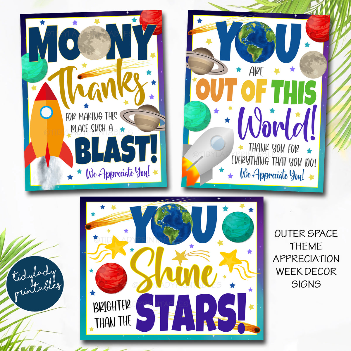 Outer Space Theme Teacher Staff Appreciation Printable Signs — TidyLady ...