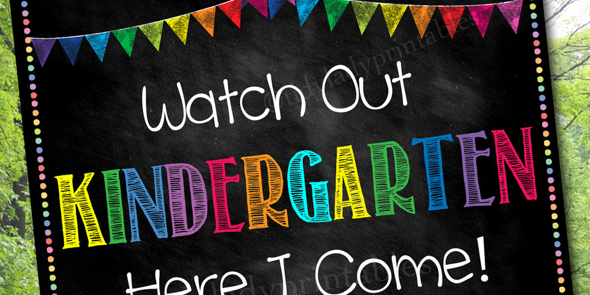 Watch Out Kindergarten Here I Come | TidyLady Printables