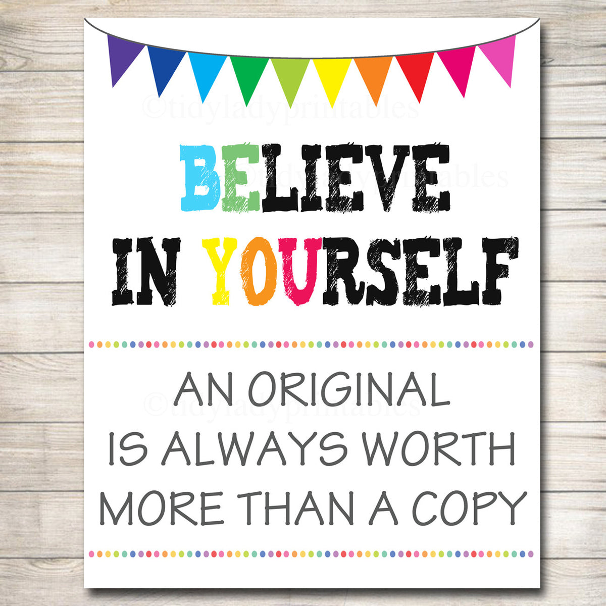 Believe In Yourself Classroom Poster | TidyLady Printables