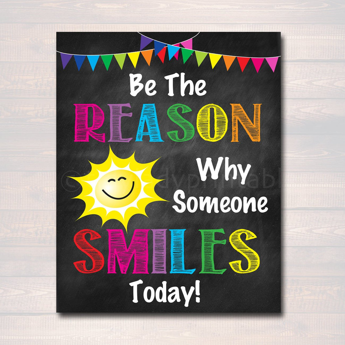 Be The Reason Someone Smiles Today | TidyLady Printables