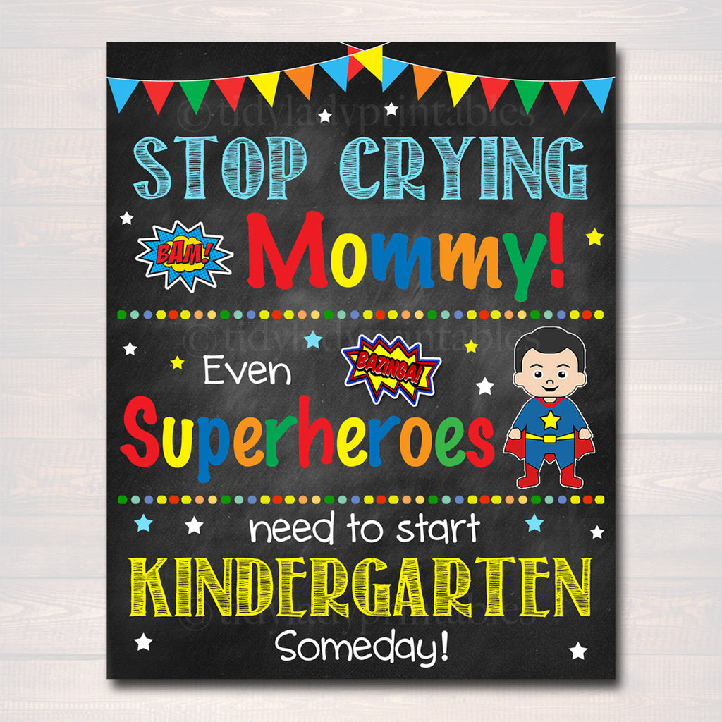 First Day Of Kindergarten Signs | TidyLady Printables