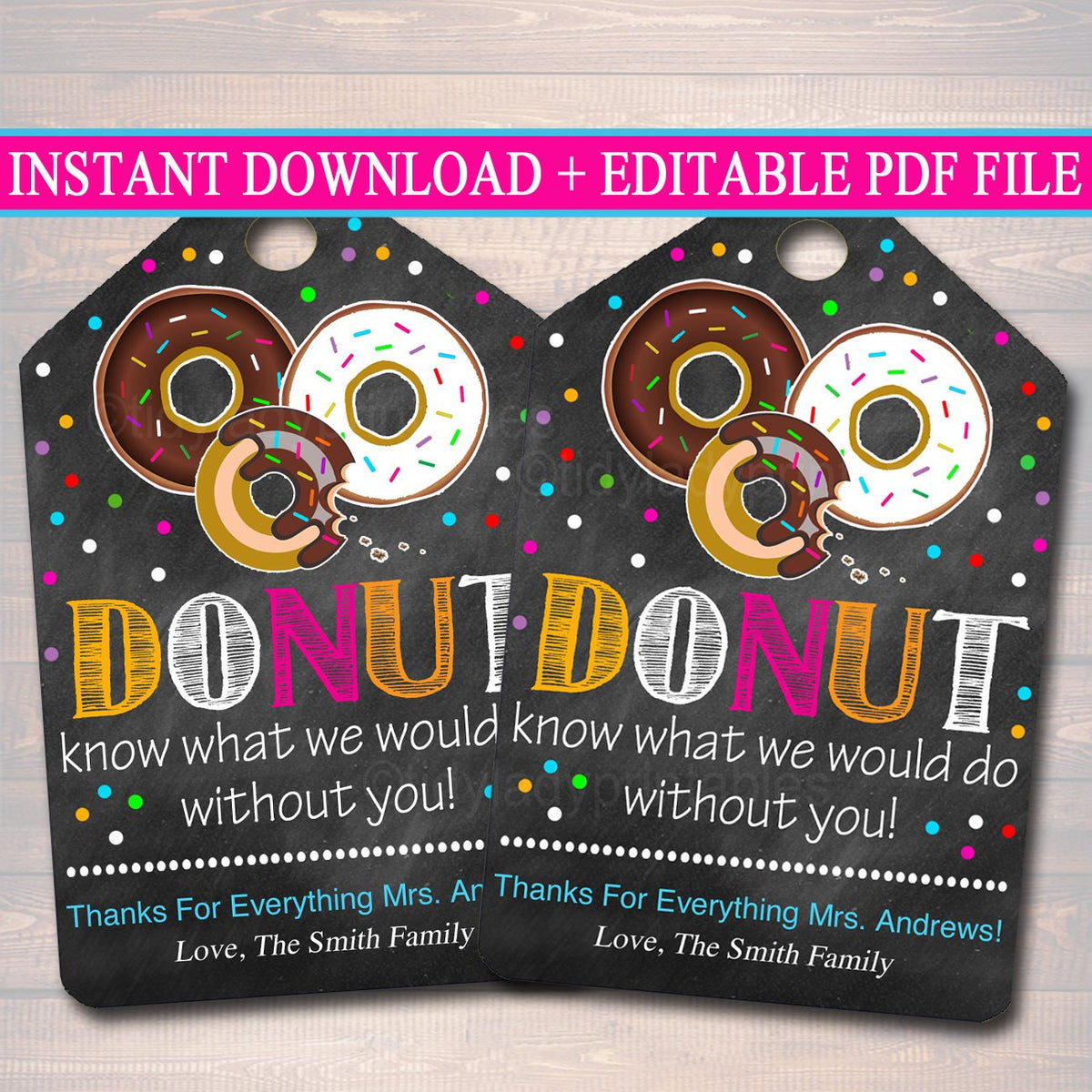 Donut We Would Do Without You Printable Appreciation Tag — TidyLady ...