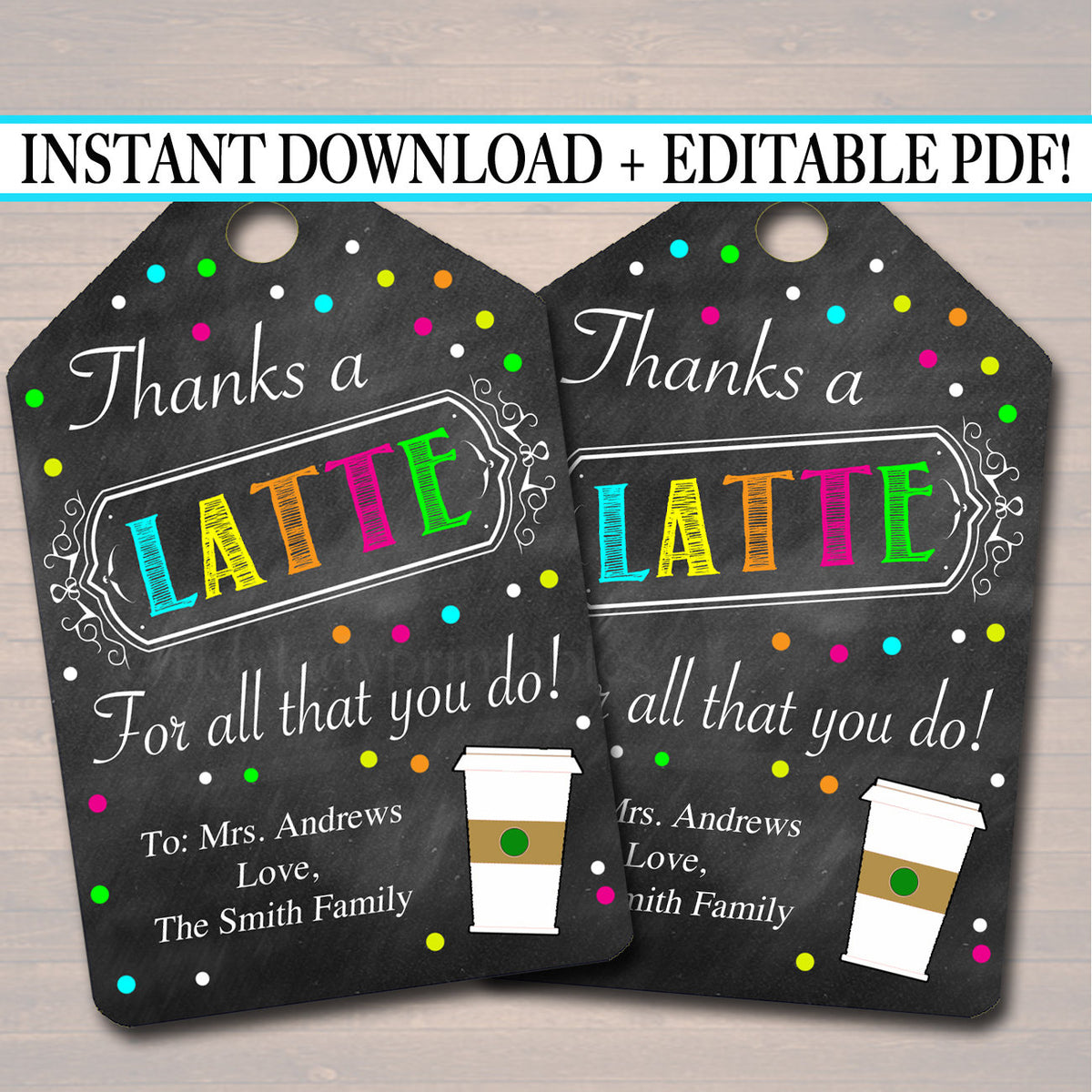 Thanks a Latte For All You Do - Printable Coffee Gift Tags — TidyLady ...