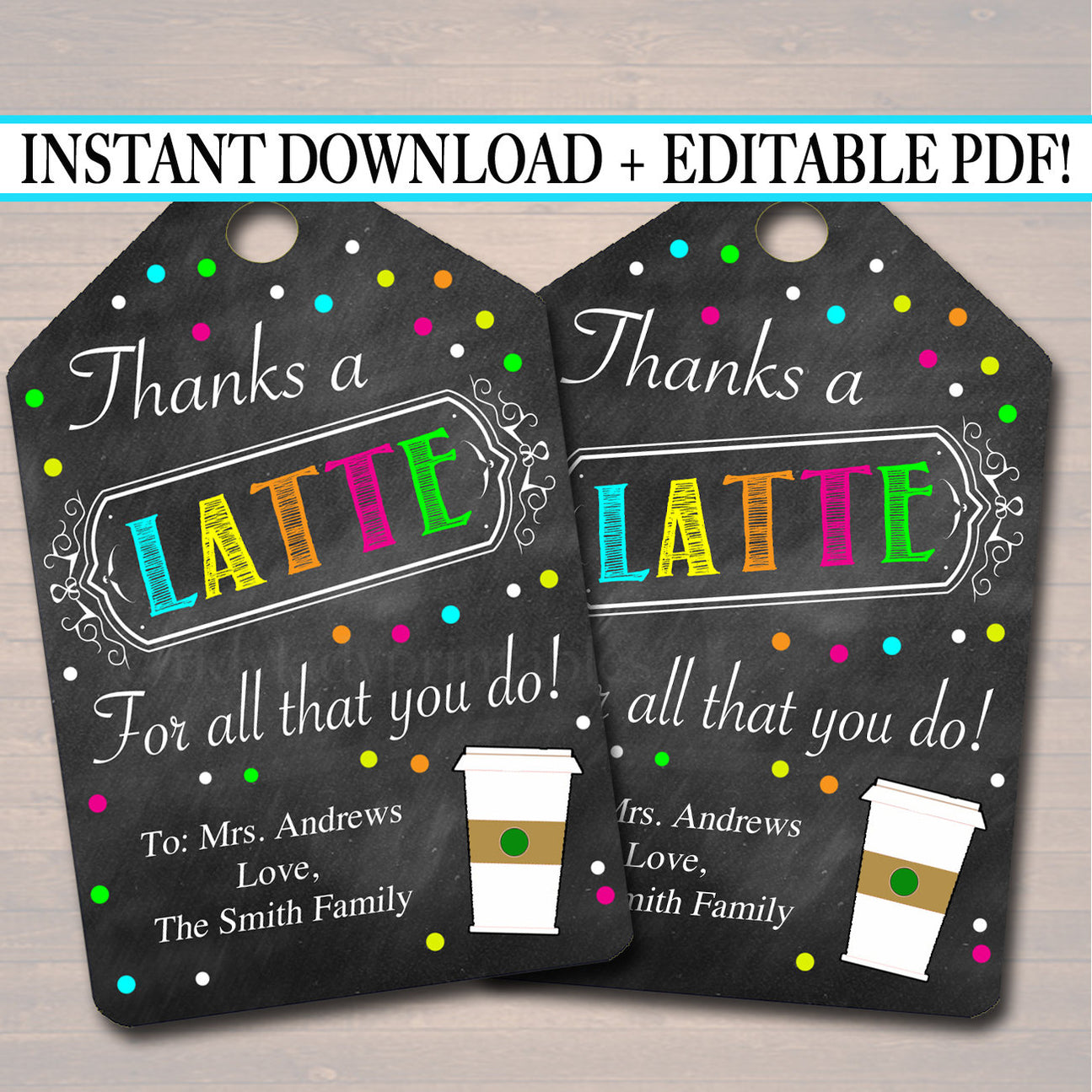 Thanks a Latte For All You Do - Printable Coffee Gift Tags — TidyLady ...