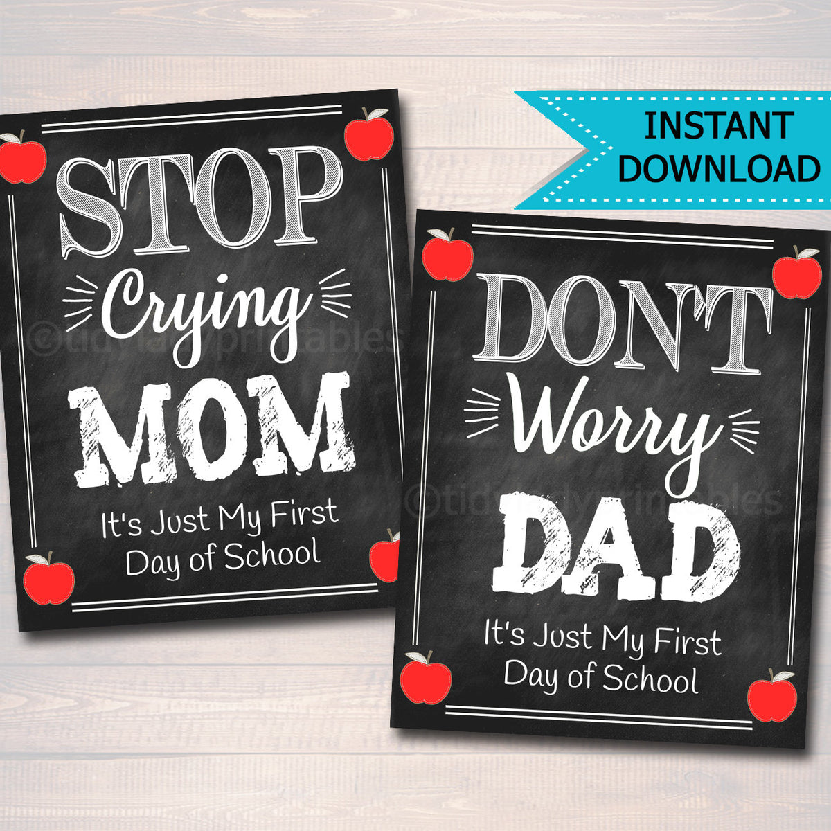 Stop Crying Mom Back to School Printable Chalkboard Signs — TidyLady ...