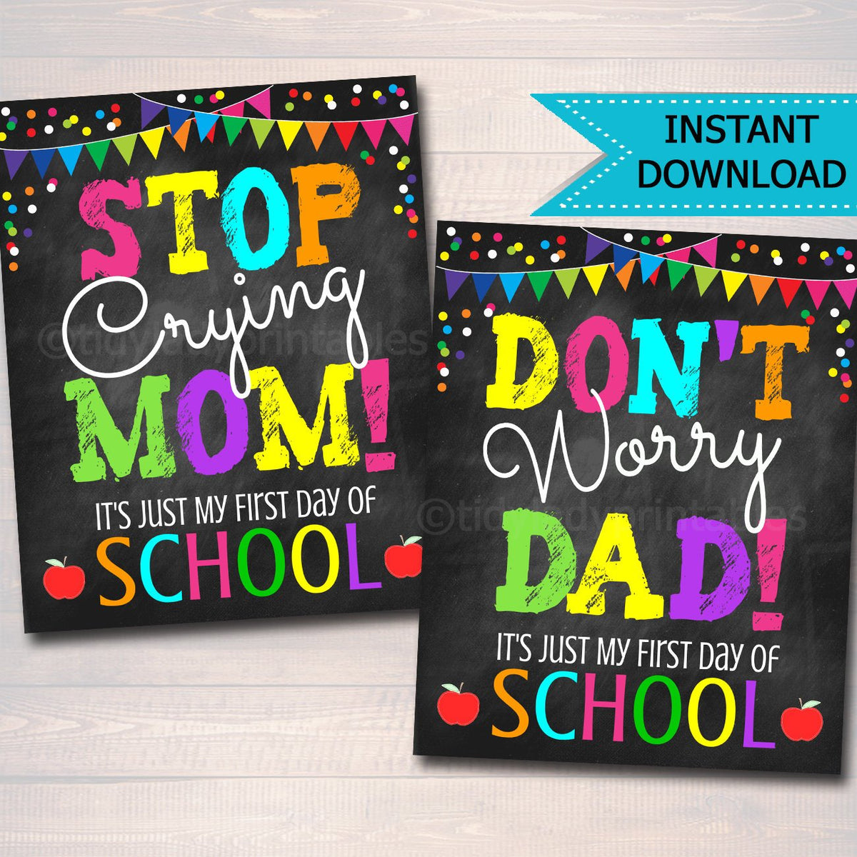 Stop Crying Mom Back to School Printable Chalkboard Signs — TidyLady ...