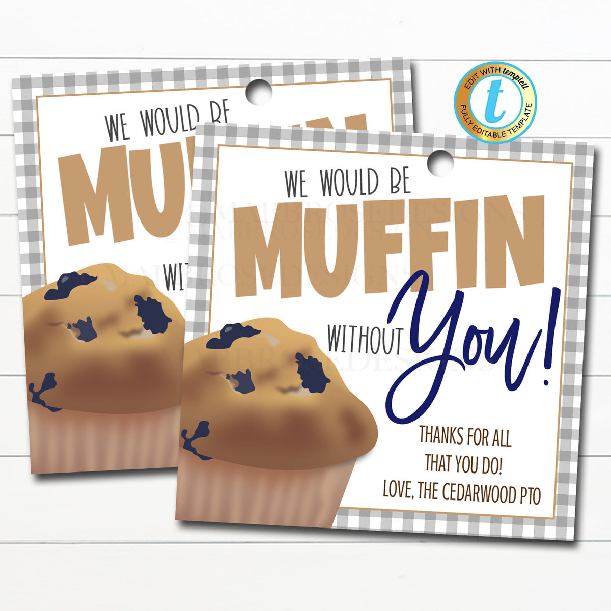 We Would Be Muffin Without You Thank You Appreciation Week Tags ...