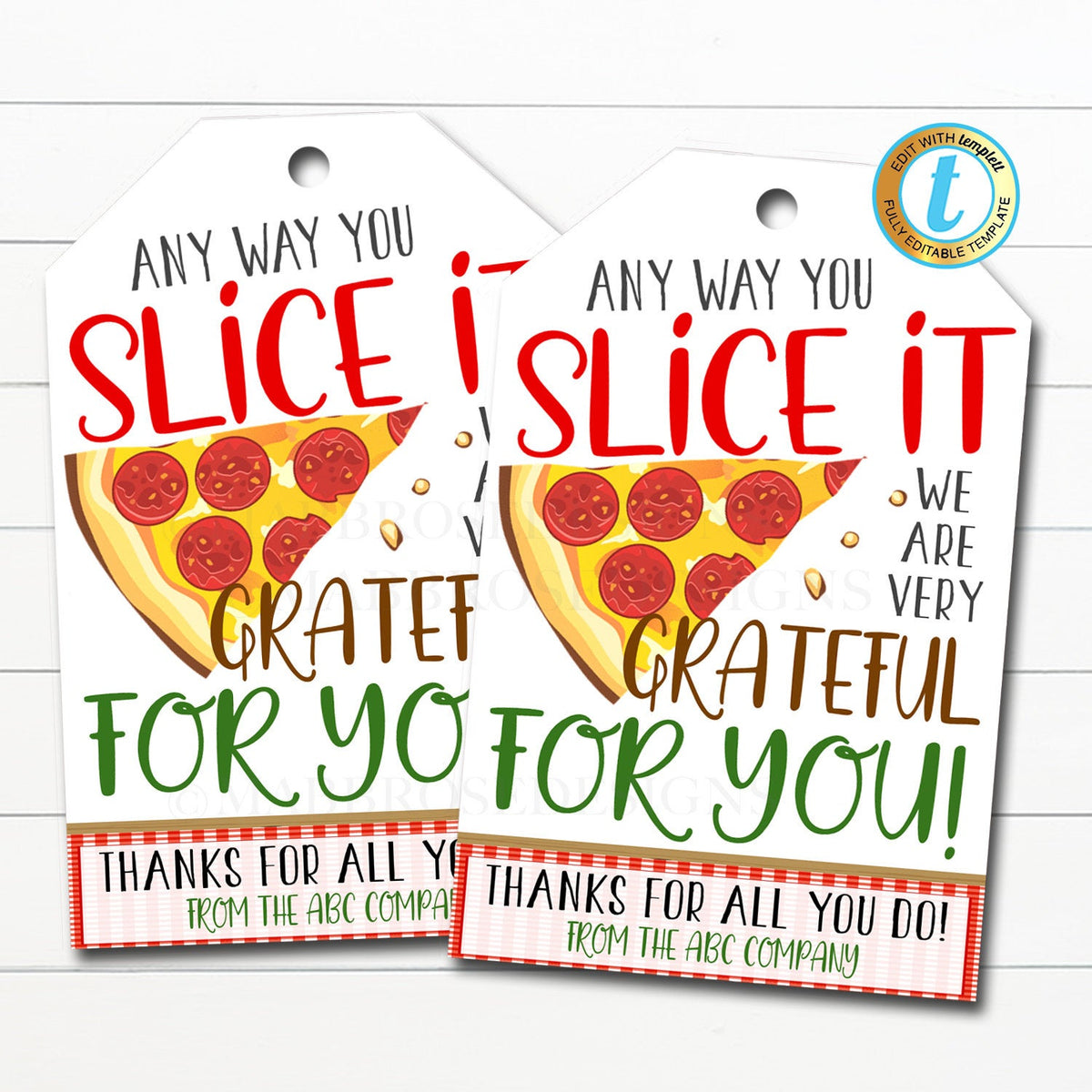 Pizza Gift Tags, Any Way You Slice It w're Grateful For You — TidyLady ...
