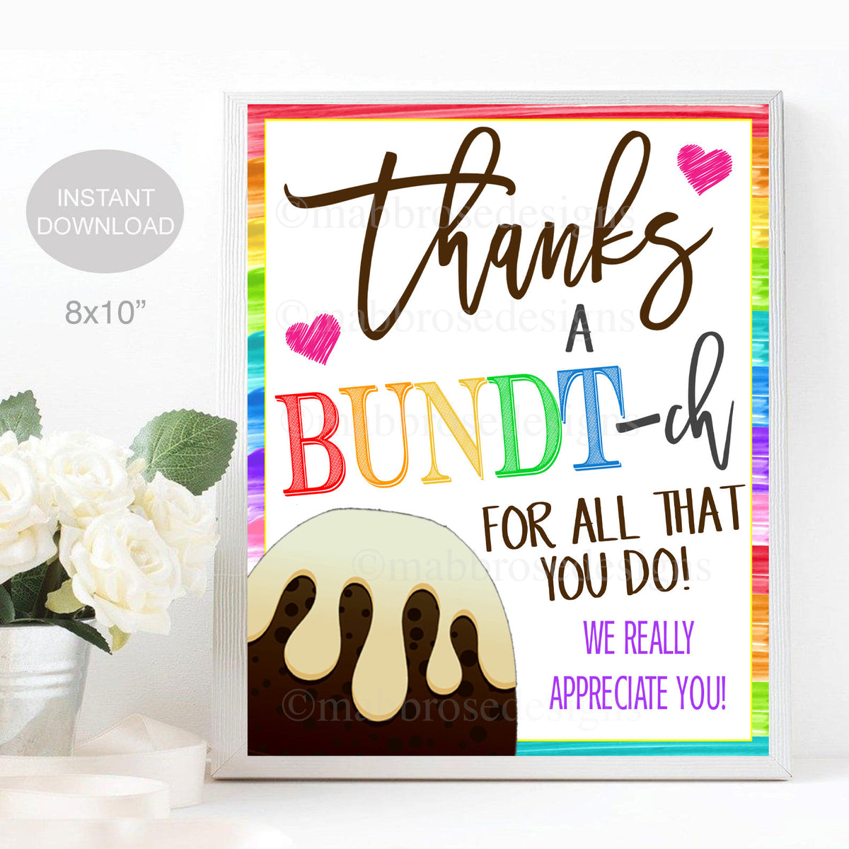 Bundt Cake Sign, Thanks a Bundtch for all you do — TidyLady Printables