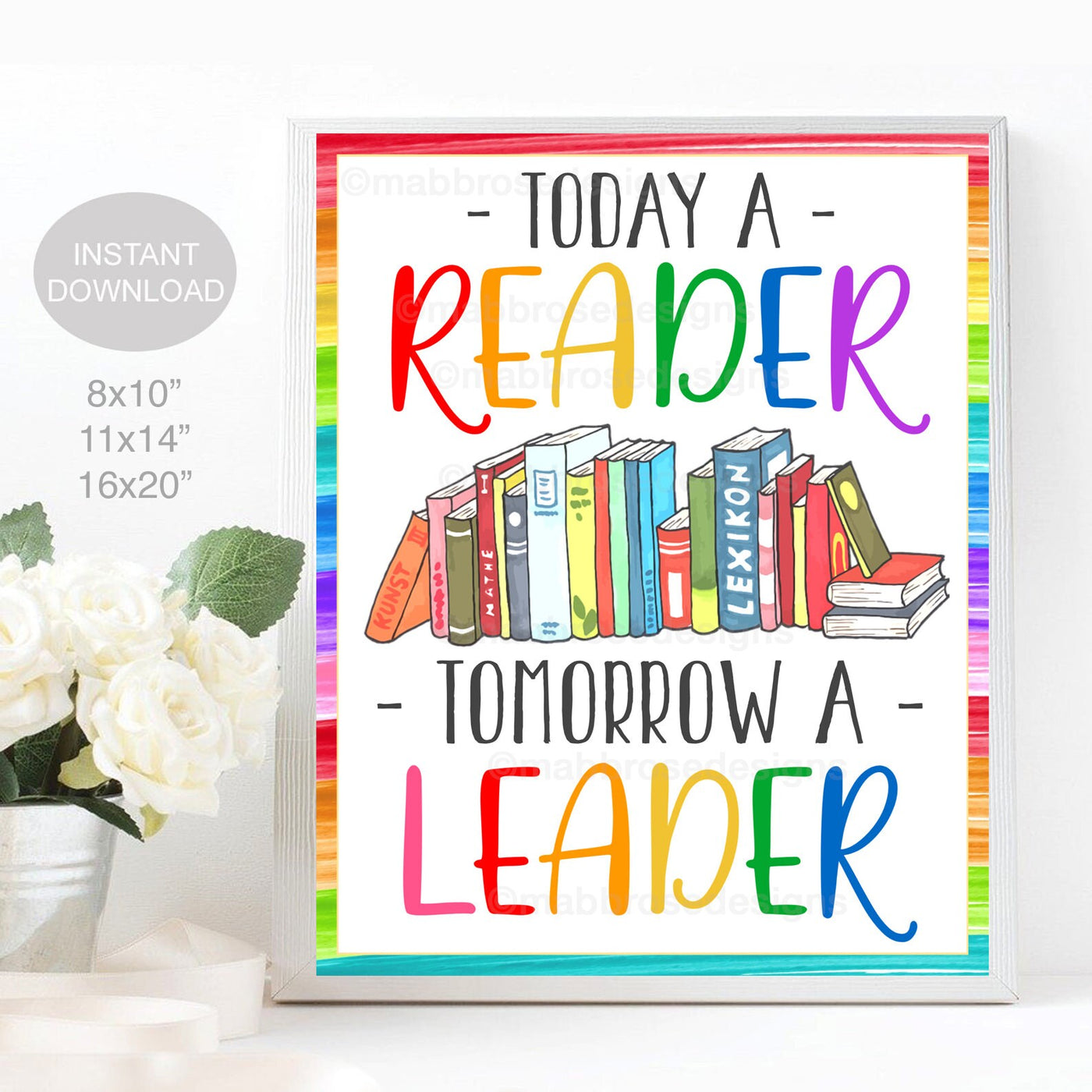 Reading Poster | Today a Reader Tomorrow a Leader — TidyLady Printables