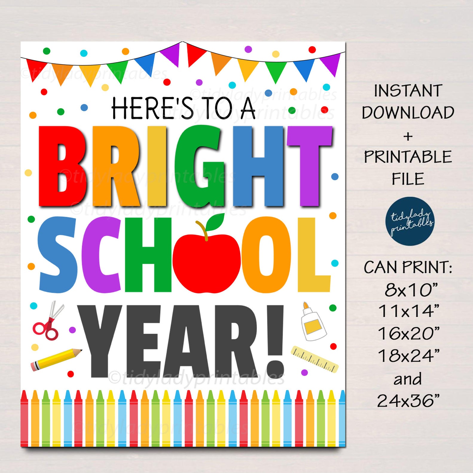Here's To A Bright School Year | First Day of School Sign — TidyLady ...