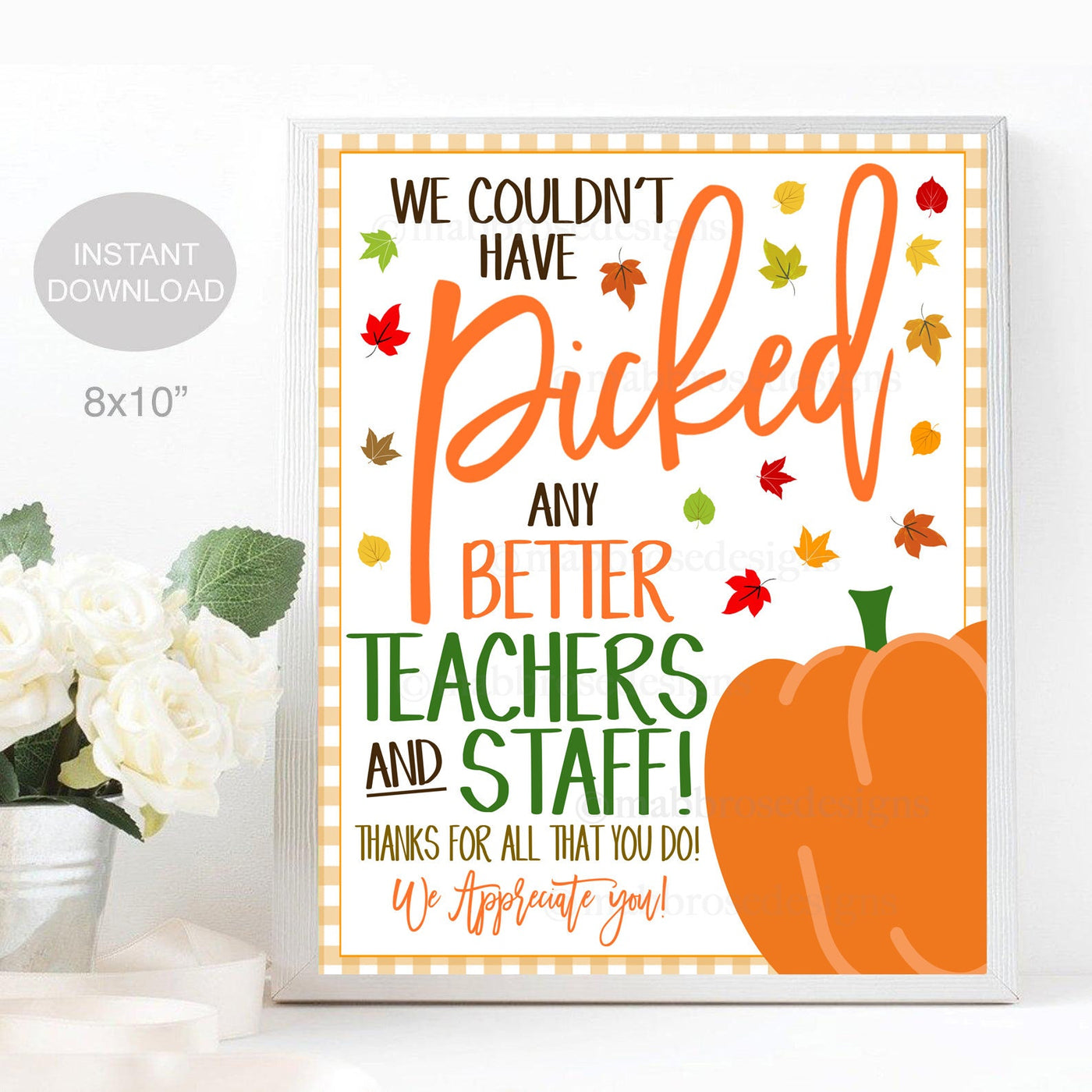 Fall Appreciation Pumpkin Sign | Couldn't have Picked Better Teachers ...