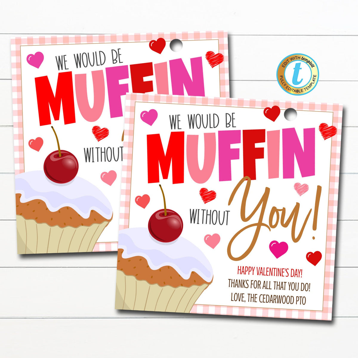 Valentine Muffin Gift Tags | We Would Be Muffin Without You — TidyLady ...