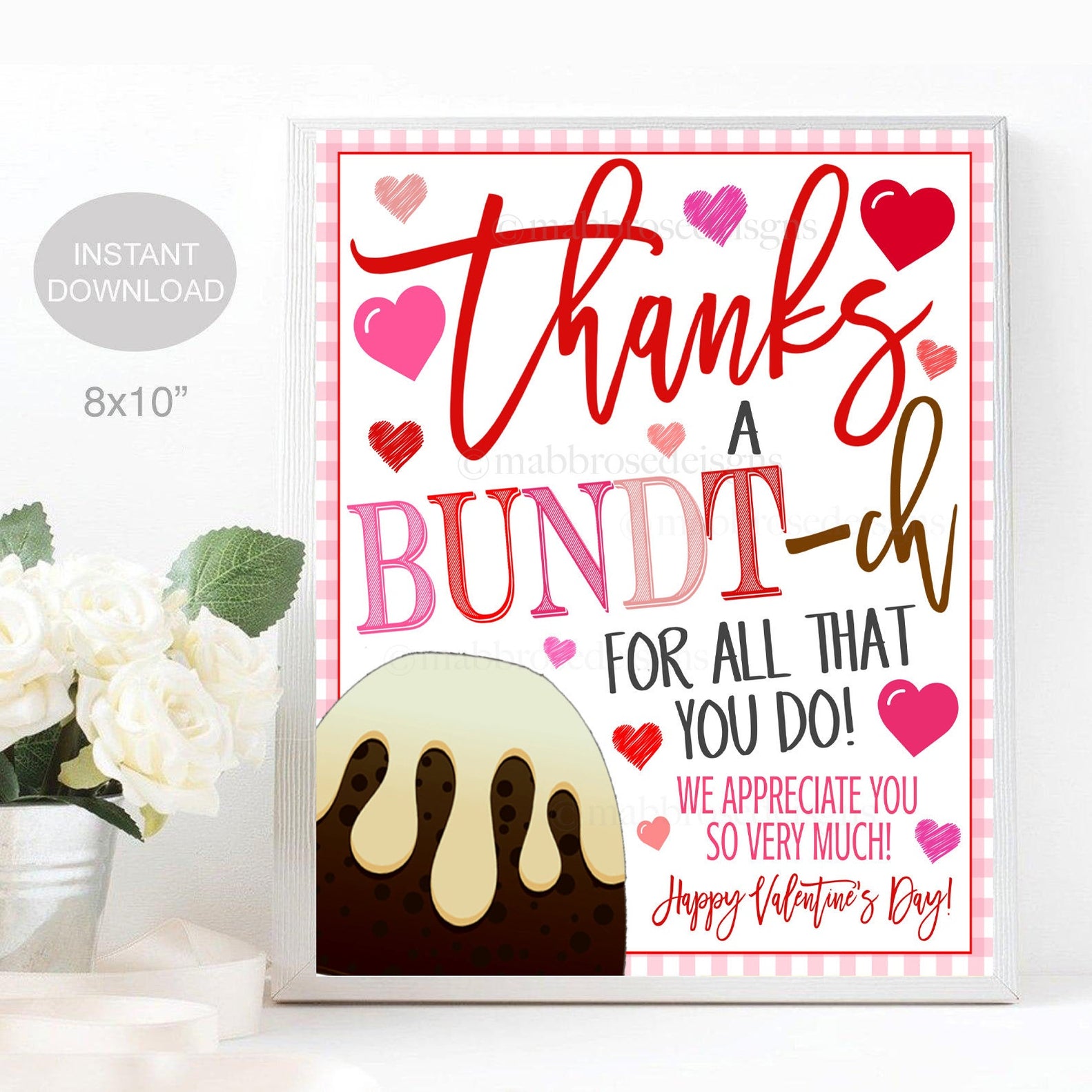 Valentine Bundt Cake Sign | Thanks a Bundtch for all you do — TidyLady ...