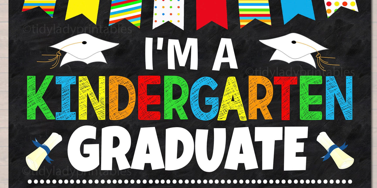 Kindergarten Graduation Printable Signs Modern Calligraphy Graduation
