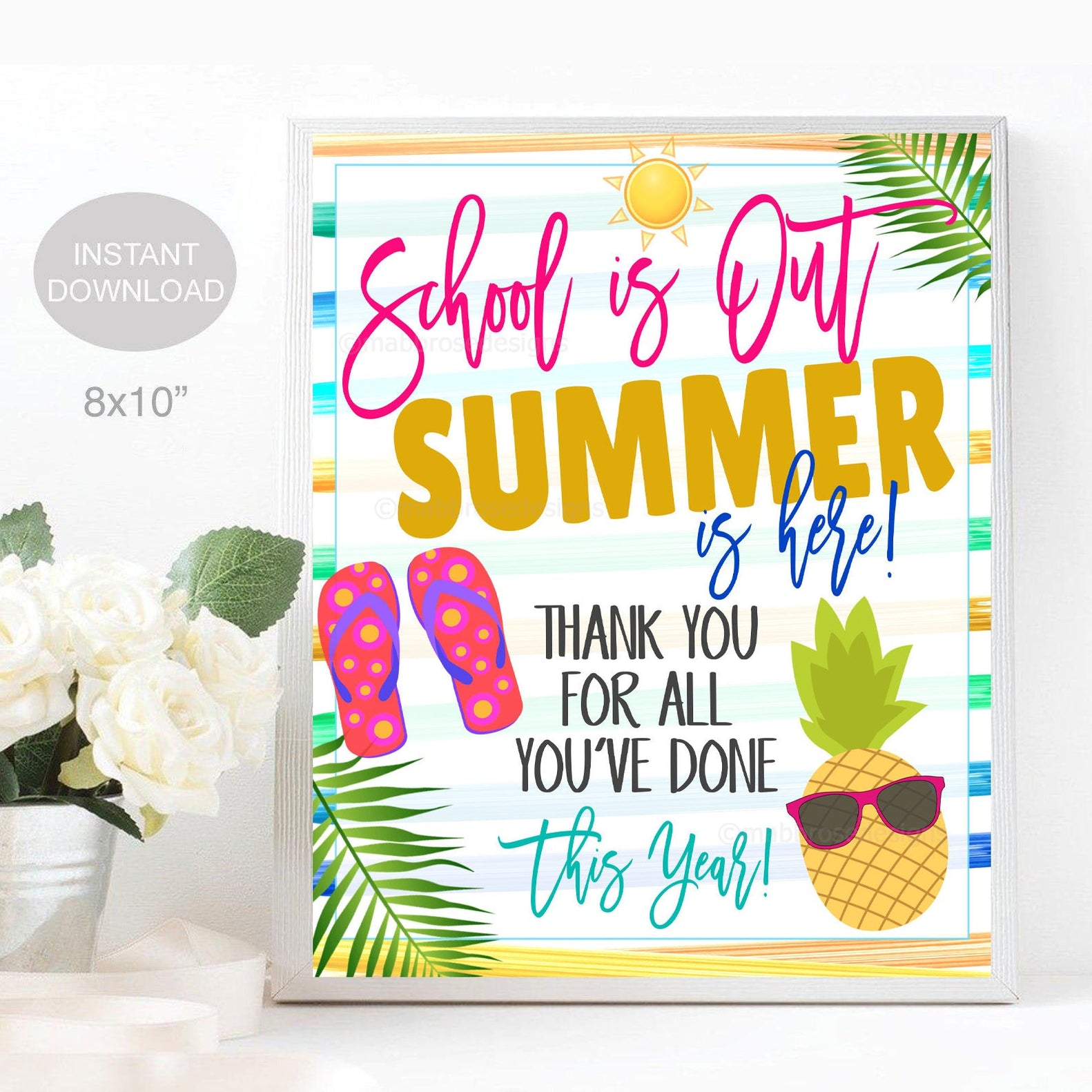 Teacher End of Year Appreciation Sign, School is out summer is here ...