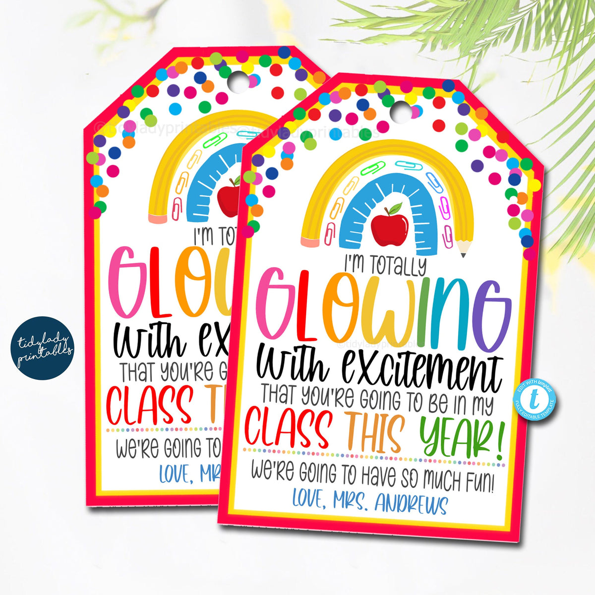 I'm glowing with excitement you're in my class | Gift Tag — TidyLady ...