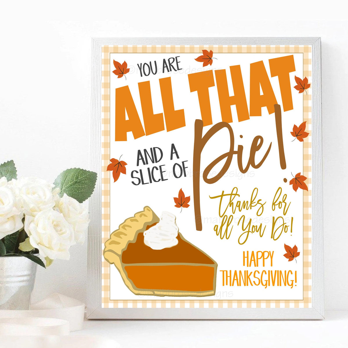 Thanksgiving Appreciation Pie Sign, Teacher Staff Thank You — TidyLady ...
