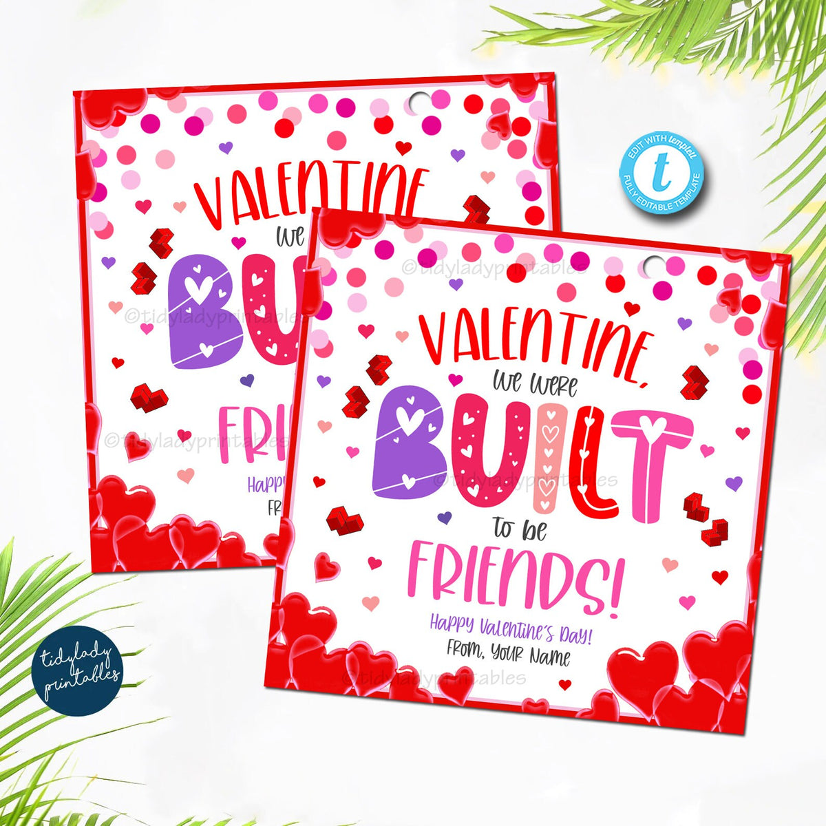 Valentine We Were Built to be Friend Tag | Building Blocks — TidyLady ...