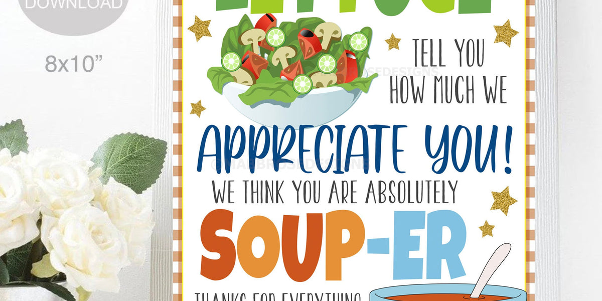 Salad Appreciation Sign | Soup Table Top Sign, Soup-er Staff — TidyLady ...