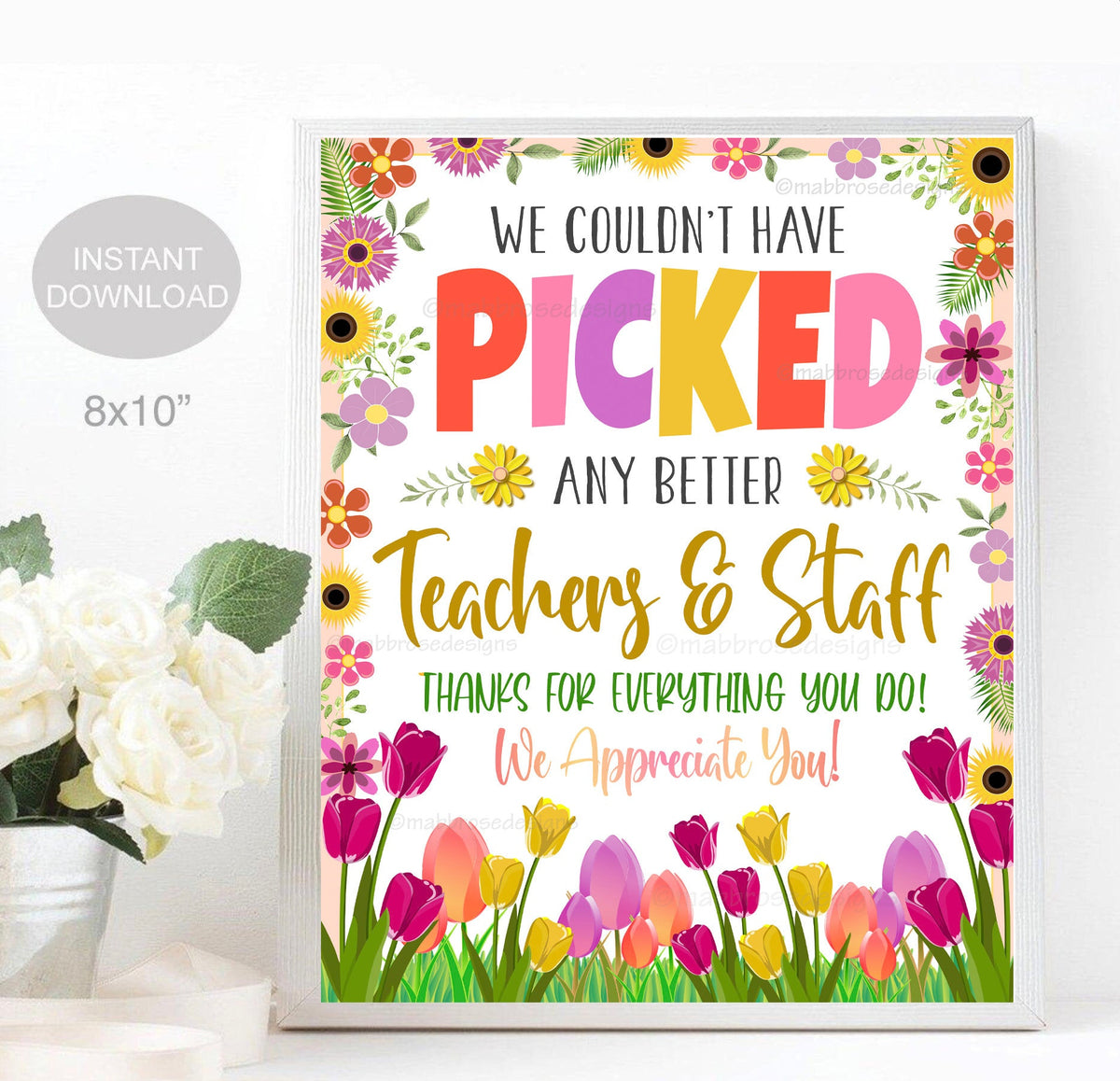 We Couldn't Have Picked Better Teachers and Staff Appreciation Sign ...