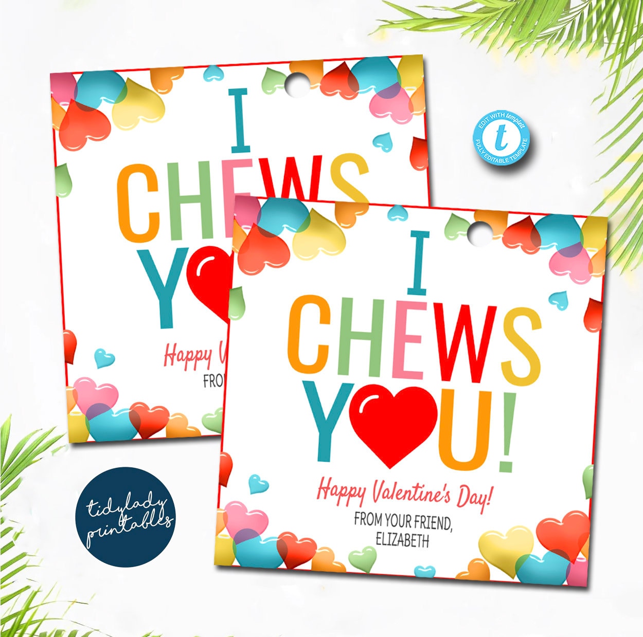 Valentine I Chews You Gift Tags, Rainbow Valentine Gift Tag — TidyLady ...