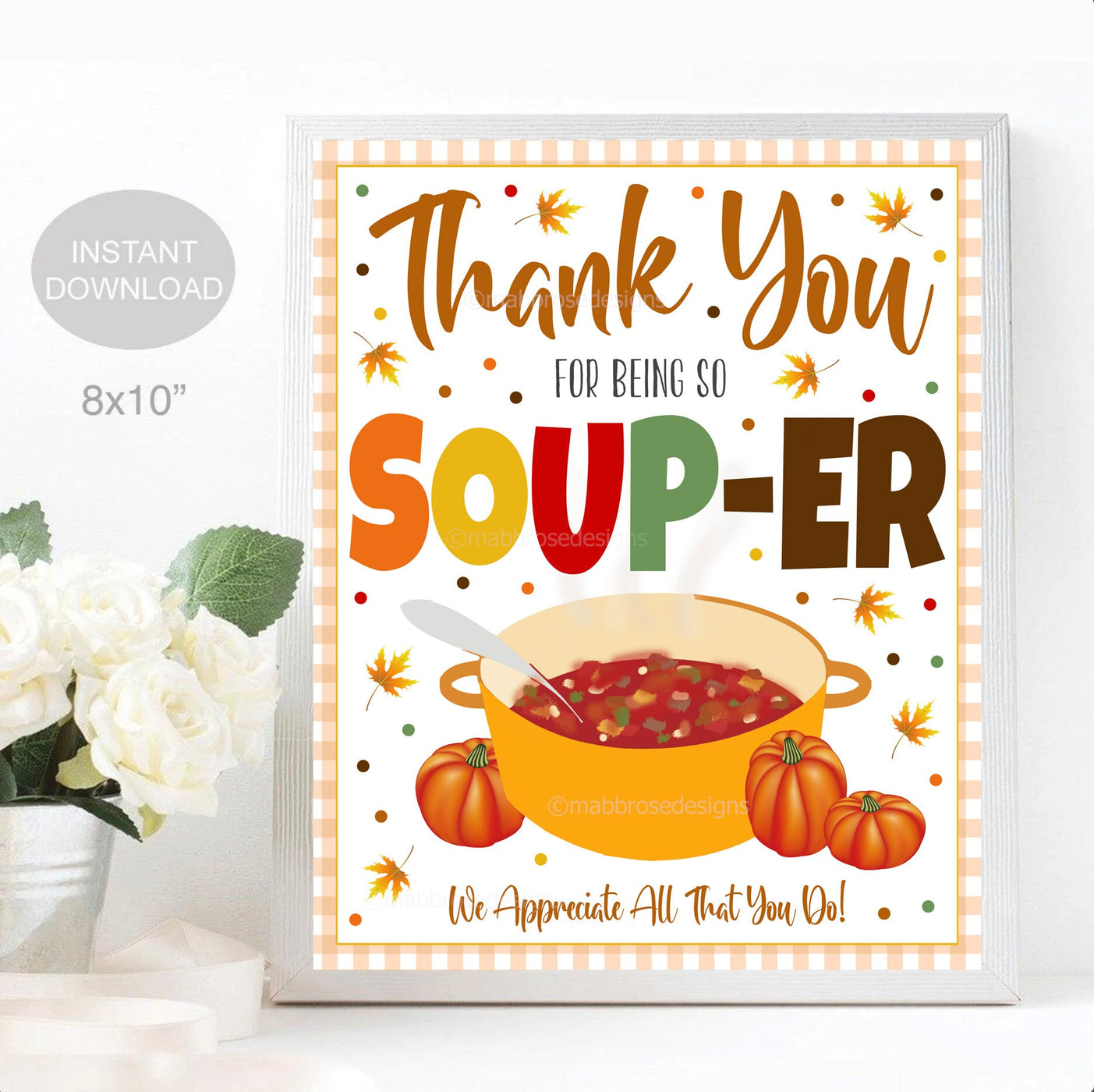 Fall Soup Thank You Sign, Teacher Thanksgiving Appreciation — TidyLady ...