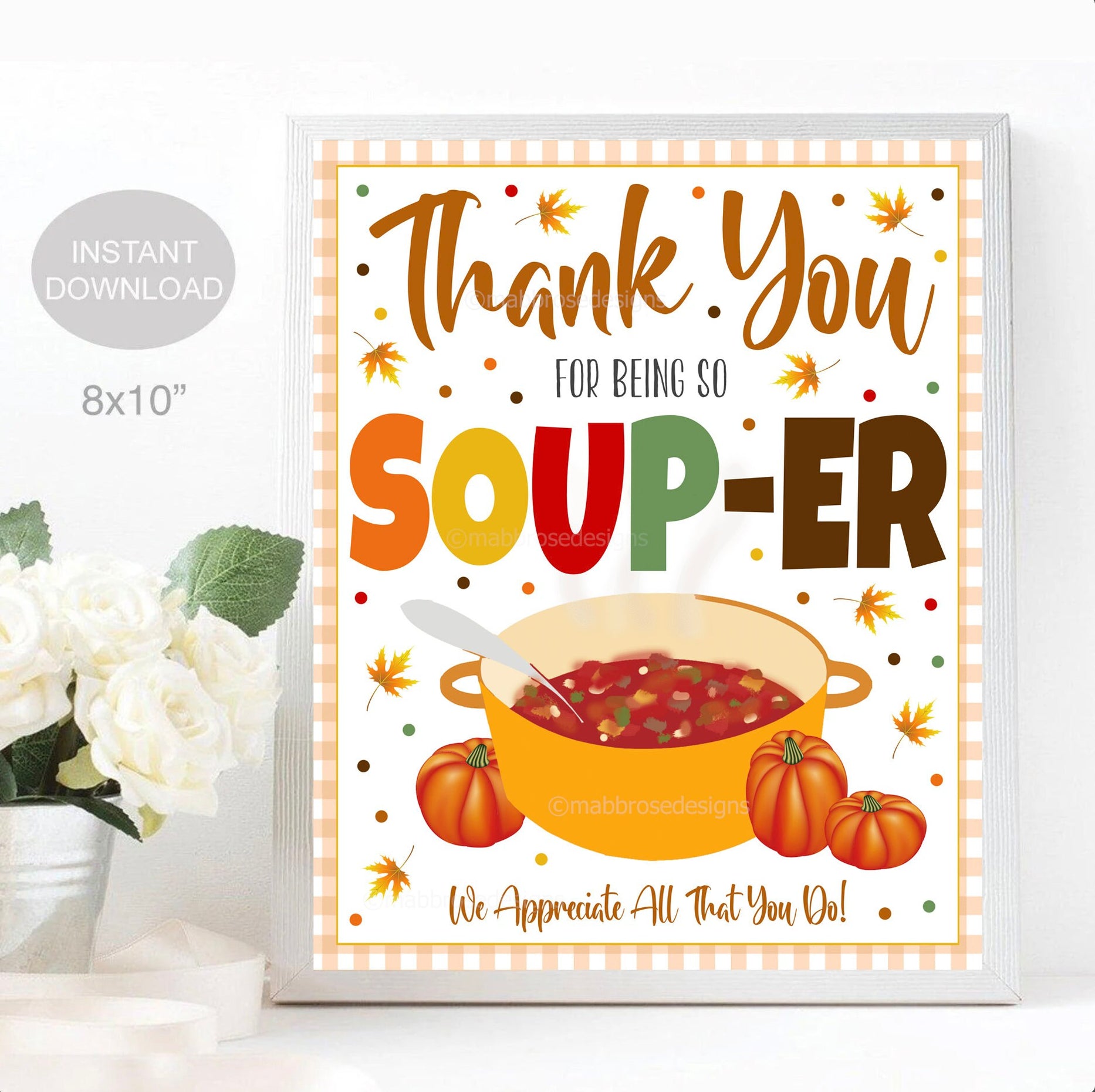 Fall Soup Thank You Sign, Teacher Thanksgiving Appreciation — TidyLady ...
