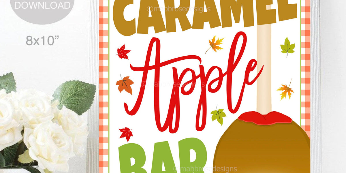 Caramel Apple Bar Sign, Fall Caramel Apple Party Decor — TidyLady ...